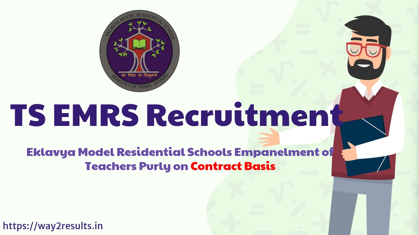 TS EMRS Recruitment 2023, Contract Teaching Jobs in Ekalavya Schools.